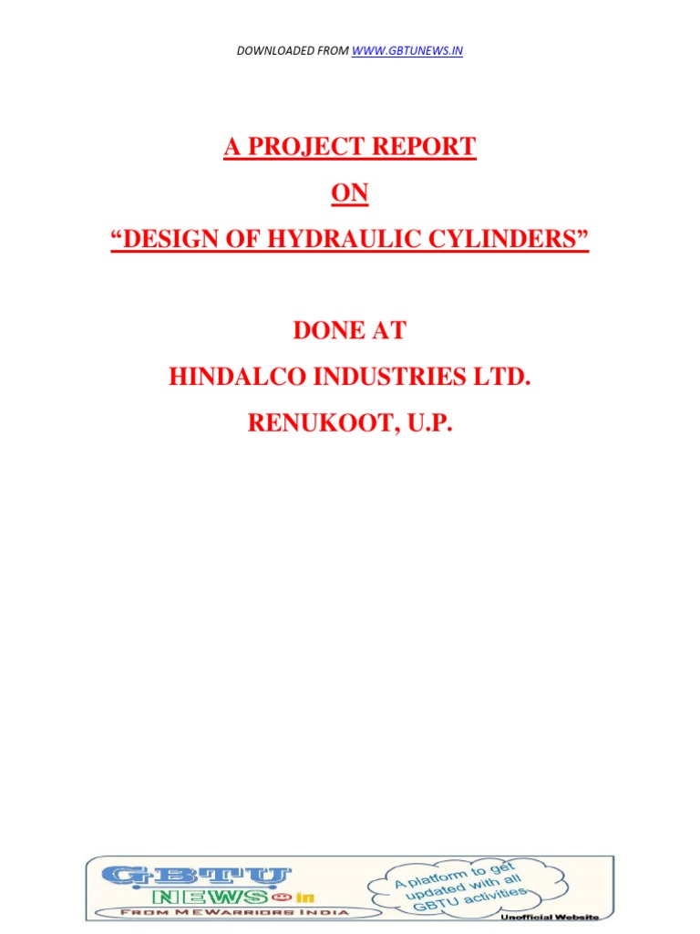 A Project Report ON "Design of Hydraulic Cylinders": Downloaded From ...