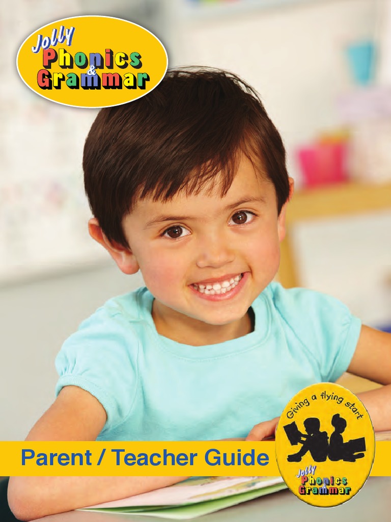 Jolly Phonics Parent/Teacher Guide | PDF | Phonics | Verb