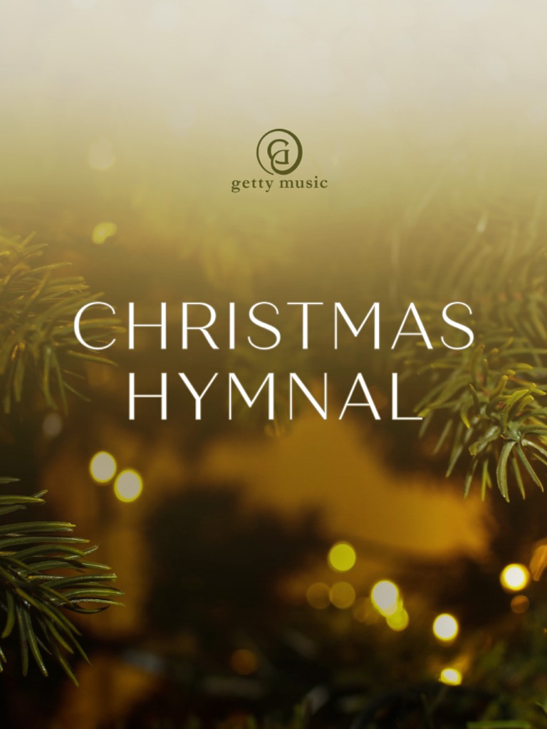 Getty Christmas Hymnal | PDF | Christmas Carols | Christian Hymns