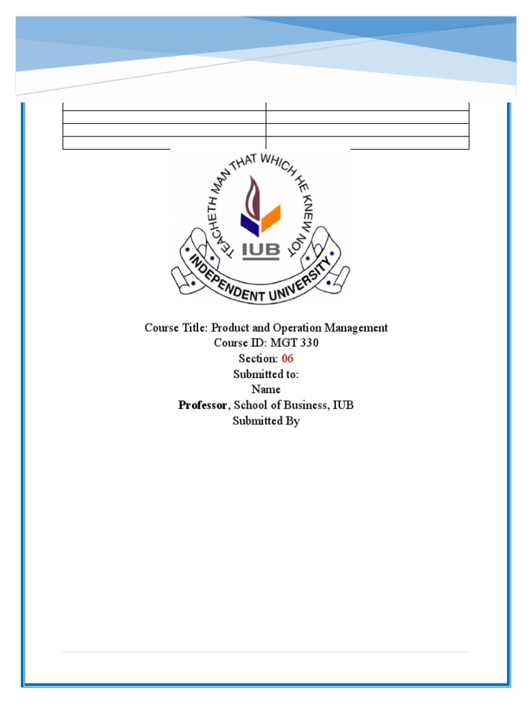 Name ID: Course Title: Product and Operation Management Course ID: MGT ...