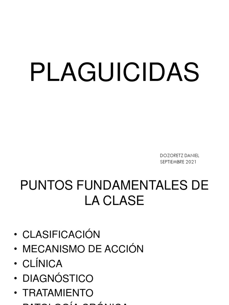 Intoxicacion Por Plaguicidas Alumnos Uces | PDF | Medicina CLINICA ... Intoxicacion Por Plaguicidas Alumnos Uces | PDF | Medicina CLINICA ...