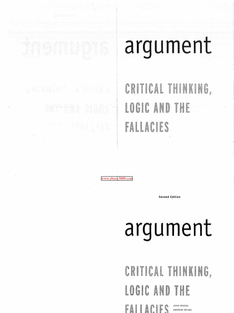Argument Critical Thinking - Logic - and The Fallacies - Second ...