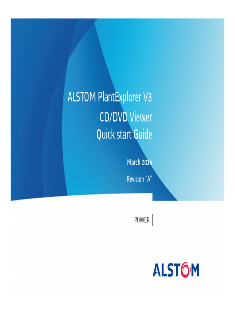 Alstom Plantexplorer V3 CD/DVD Viewer Quick Start Guide: March 2014 ...