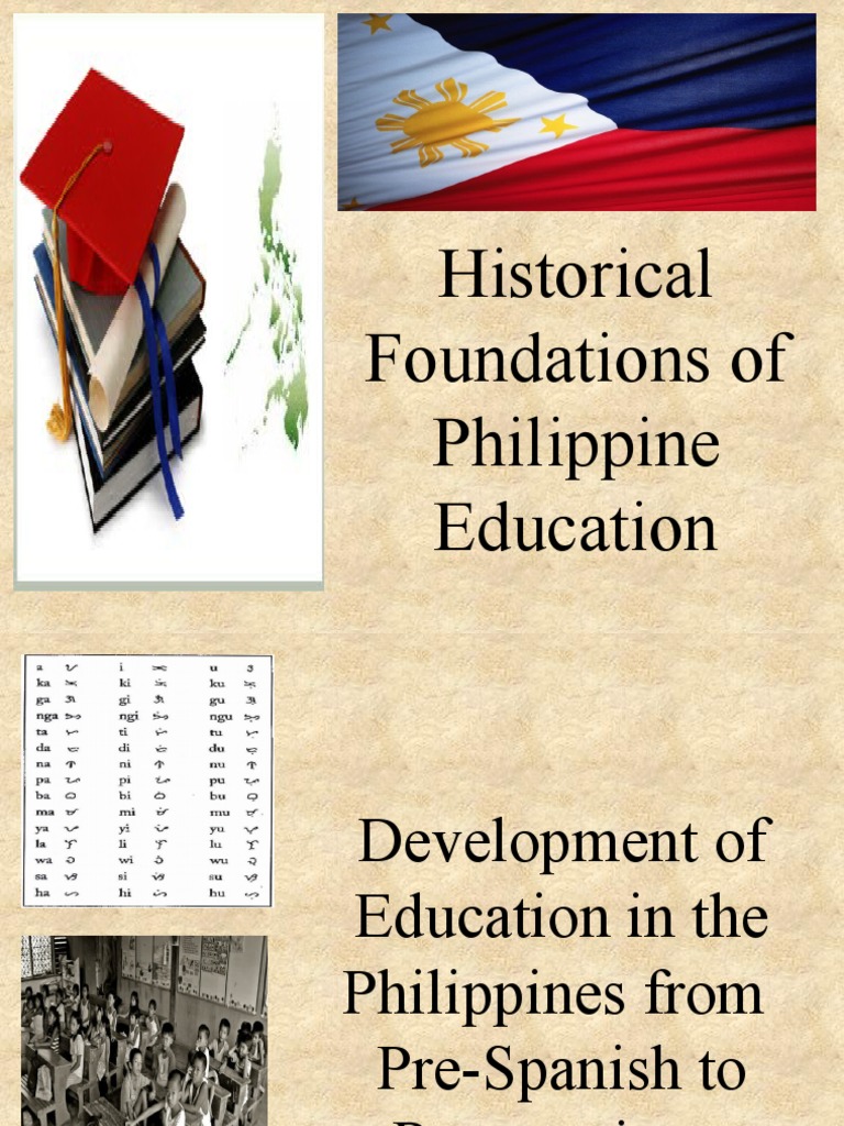 Historical Foundation of Education | PDF | Curriculum | Philippines