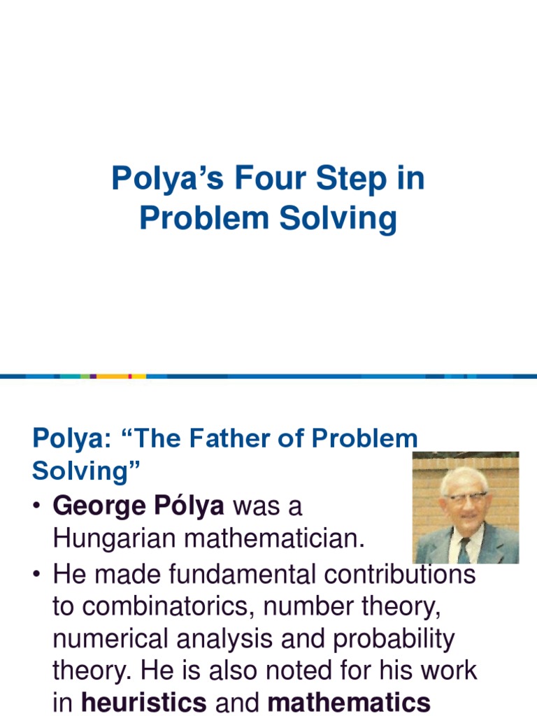 Polyas Four Step in Problem Solving | PDF | Heuristic | Mathematics