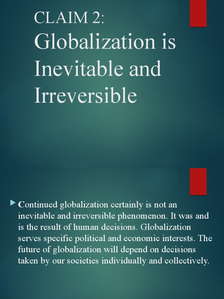 Globalization Is Inevitable and Irreversible: Claim 2 | PDF