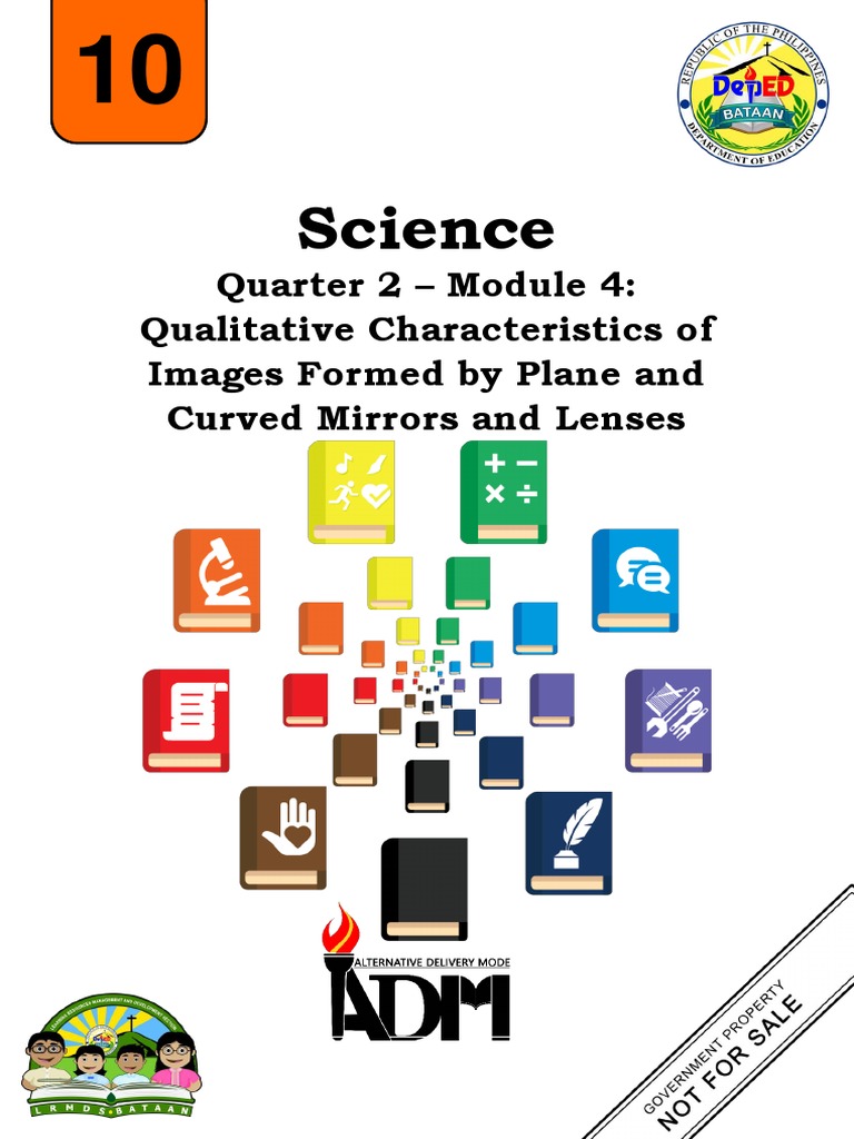 Science10 - q2 - Mod4 - Qualitative Characteristics of Images Formed by ...