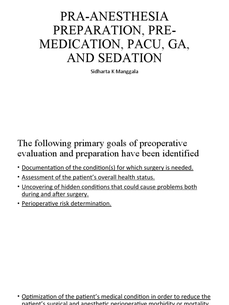 Pertemuan 4 - PRA-ANESTHESIA PREPARATION, PRE-MEDICATION, PACU, GA, AND ...