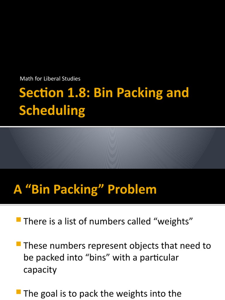 Section 1.8: Bin Packing and Scheduling: Math For Liberal Studies | PDF ...
