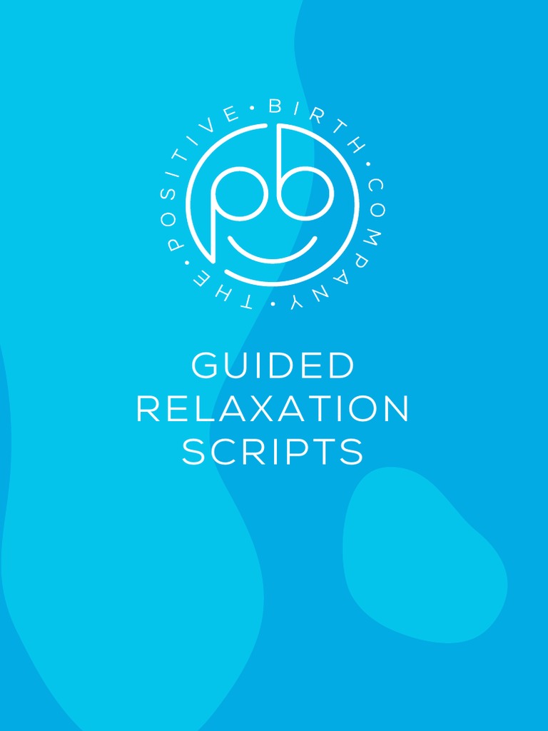 Guided Relaxation Scripts for Labour and Birth | PDF | Breathing ...