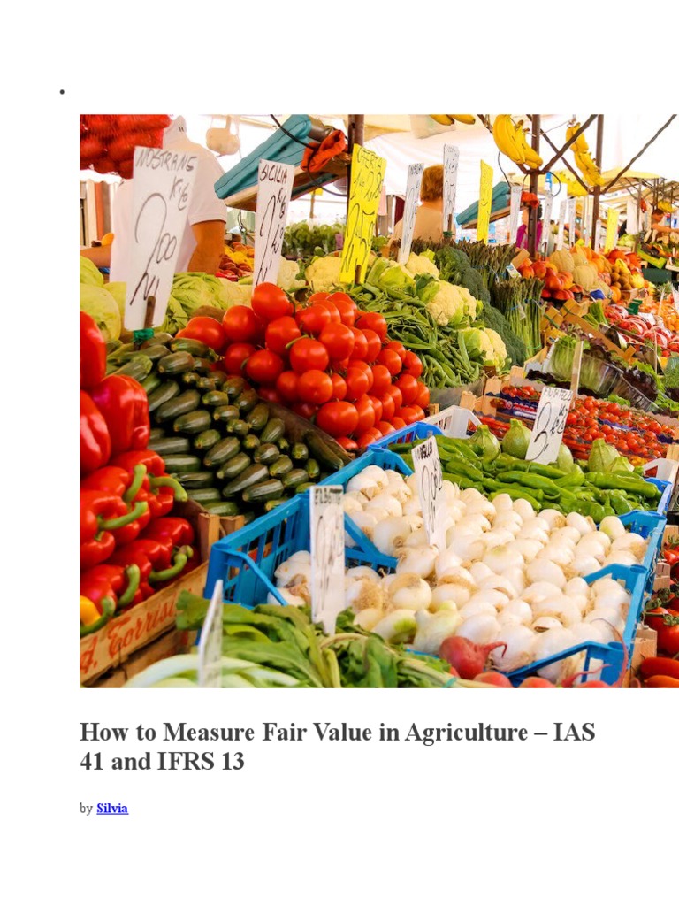 Fair Value Measurement in Agriculture | PDF | Fair Value | Valuation ...