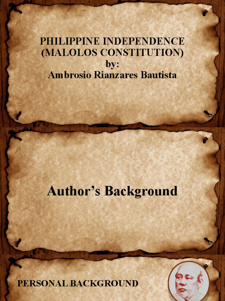 Philippine Independence (Malolos Constitution) By: Ambrosio Rianzares ...
