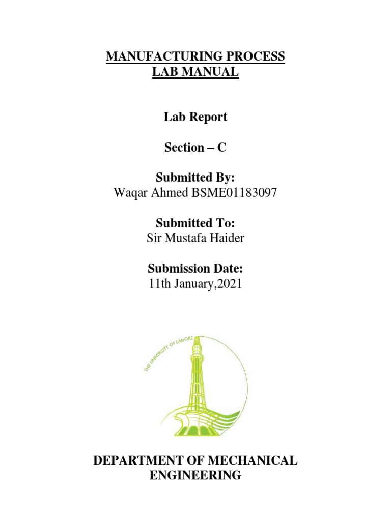 Manufacturing Process Lab Manual: Waqar Ahmed BSME01183097 | PDF ...