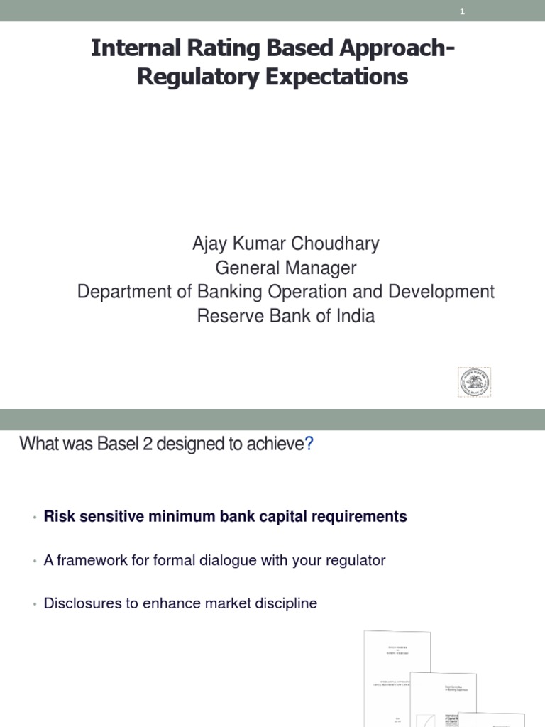 01 RBI - Internal Rating Based Approach-Regulatory Expectations A K Choudhary | PDF | Basel Ii ...