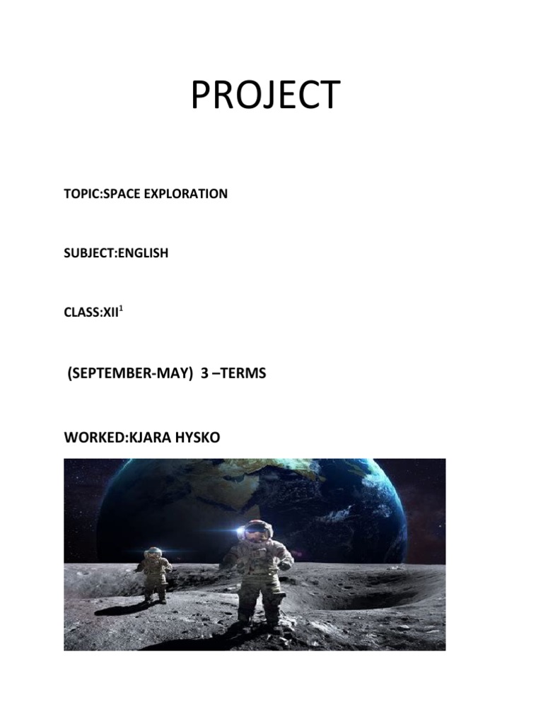 Project: Topic:Space Exploration | PDF | Space Exploration | Human ...