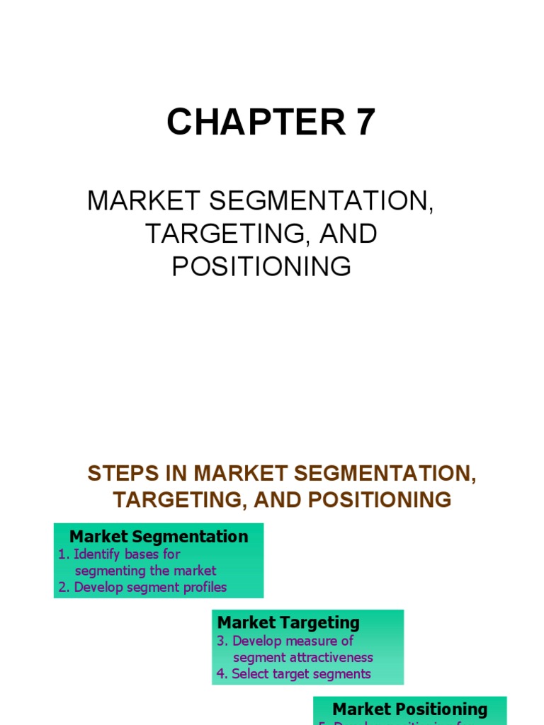 Market Segmentation, Targeting, and Positioning | PDF | Market ...