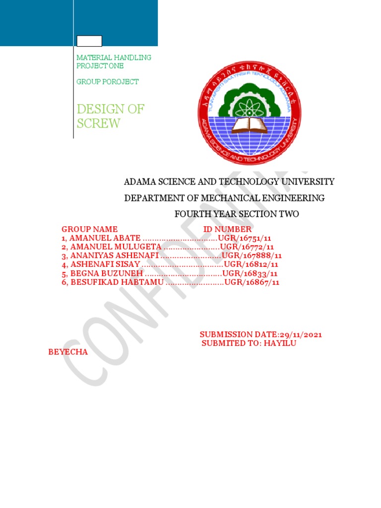 Design of Screw: Adama Science and Technology University Department of Mechanical Engineering ...
