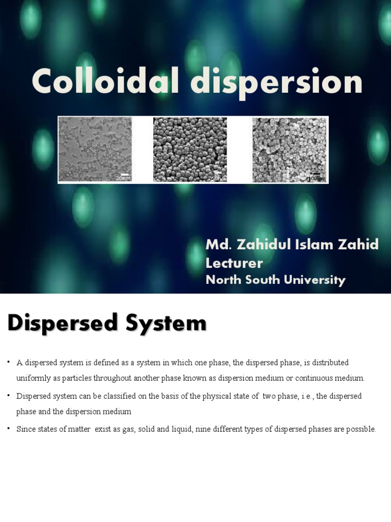 Colloidal Dispersion: Md. Zahidul Islam Zahid Lecturer | PDF | Colloid ...