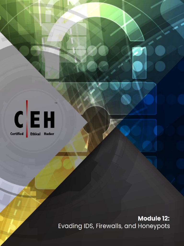 013 - CEH11 Module 12 - Evading IDS, Firewalls and Honeypots | PDF 013 - CEH11 Module 12 - Evading IDS, Firewalls and Honeypots | PDF