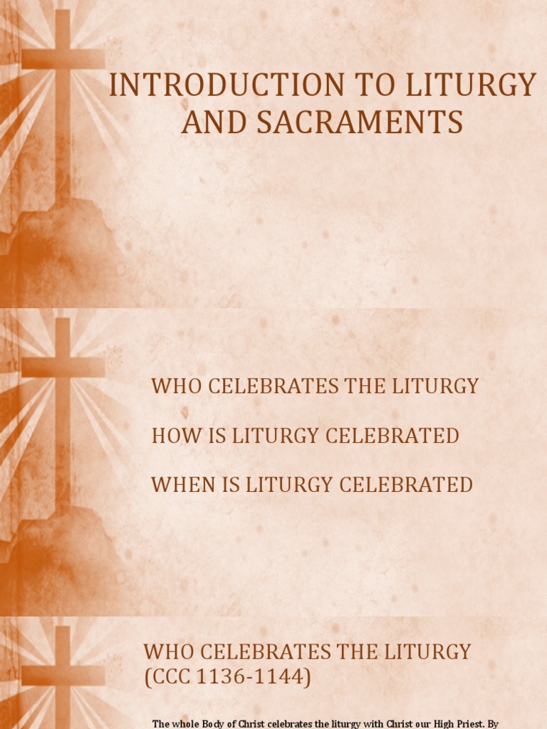Introduction To Liturgy and Sacraments | PDF | Mass (Liturgy) | Sacraments