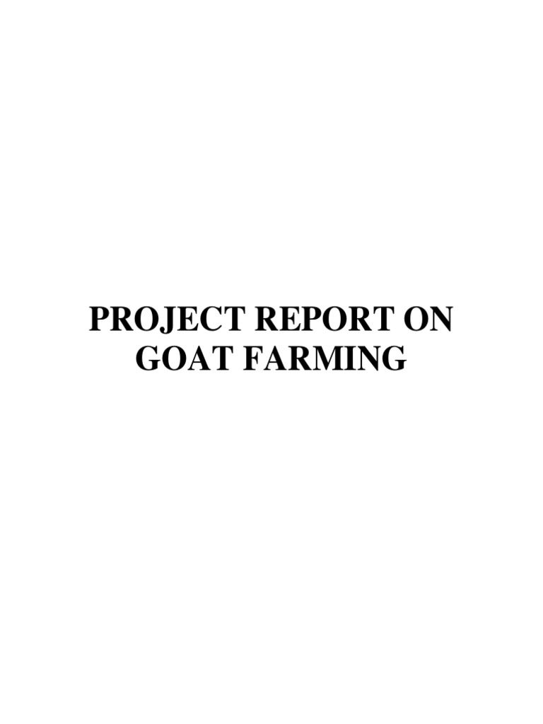 Project Report On Goat Farming | Download Free PDF | Goat | Agriculture