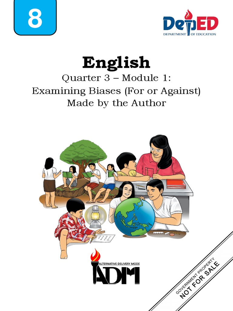 English 8 - Q3 - Mod1 - Examining Biases (For or Against) Made by The ... English 8 - Q3 - Mod1 - Examining Biases (For or Against) Made by The ...