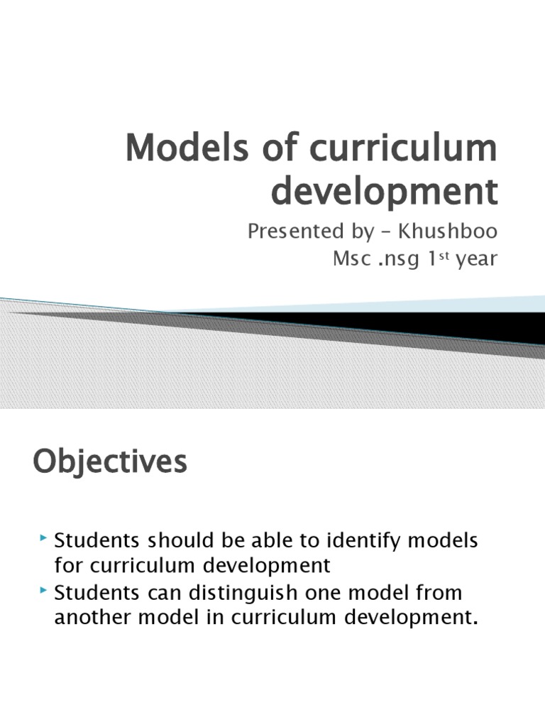 Models of Curriculum Development PPT 25 NOV | PDF | Curriculum | Learning