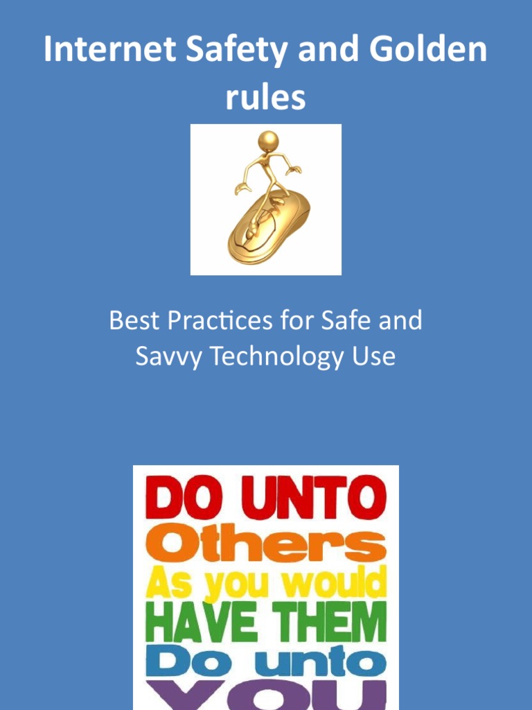 Internet Safety and Golden Rules: Best Practices For Safe and Savvy ...