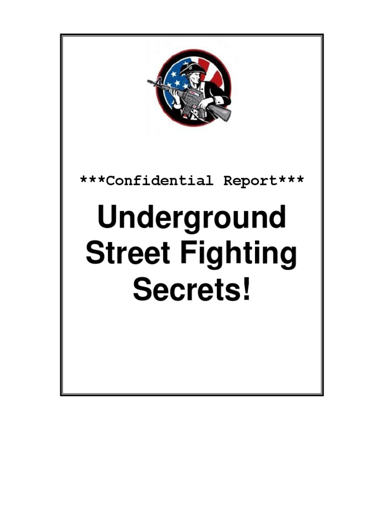 Underground Street Fighting Secrets!: Confidential Report | PDF ...