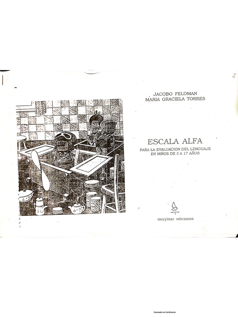ESCALA ALFA para La Evaluación Del Lenguaje en Niños de 3 A 17 Años (Jacob Feldman-Maria ...