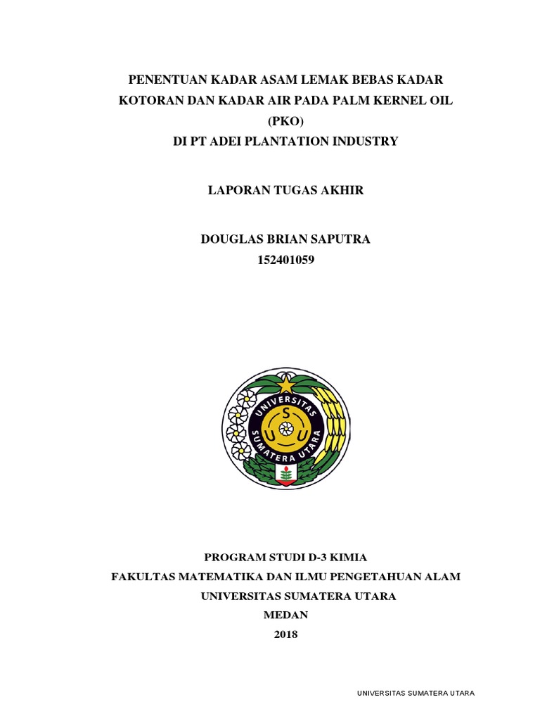 Penentuan Kadar Asam Lemak Bebas Kadar Kotoran Dan Kadar Air Pada Palm ...