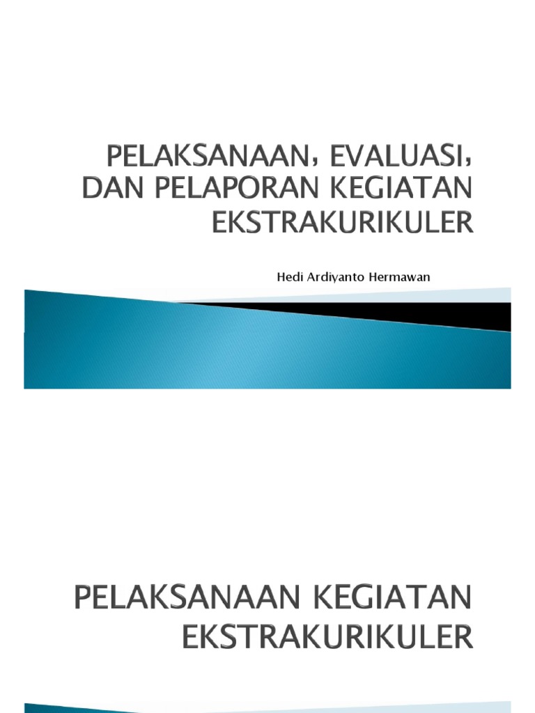 4 Pelaksanaan, Evaluasi, Dan Pelaporan Kegiatan Ekstrakurikuler | PDF