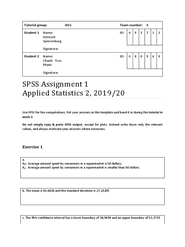 SPSS Assignment 1 Applied Statistics 2, 2019/20: Tutorial Group: Team Number: 8 Student 1 Name ...