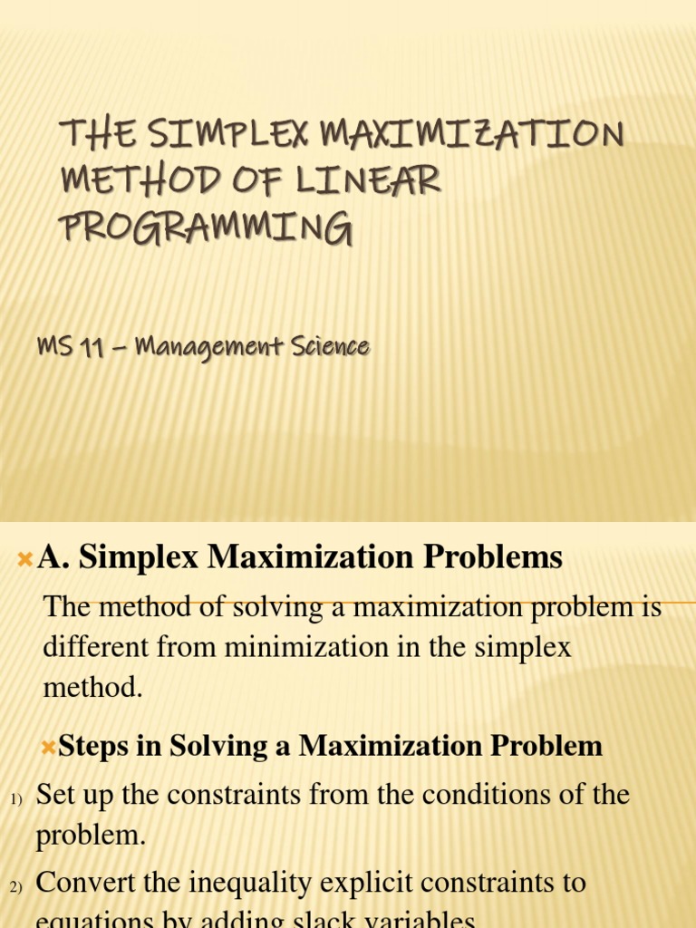 The Simplex Maximization Method of Linear Programming: MS 11 - Management Science | PDF | Linear ...