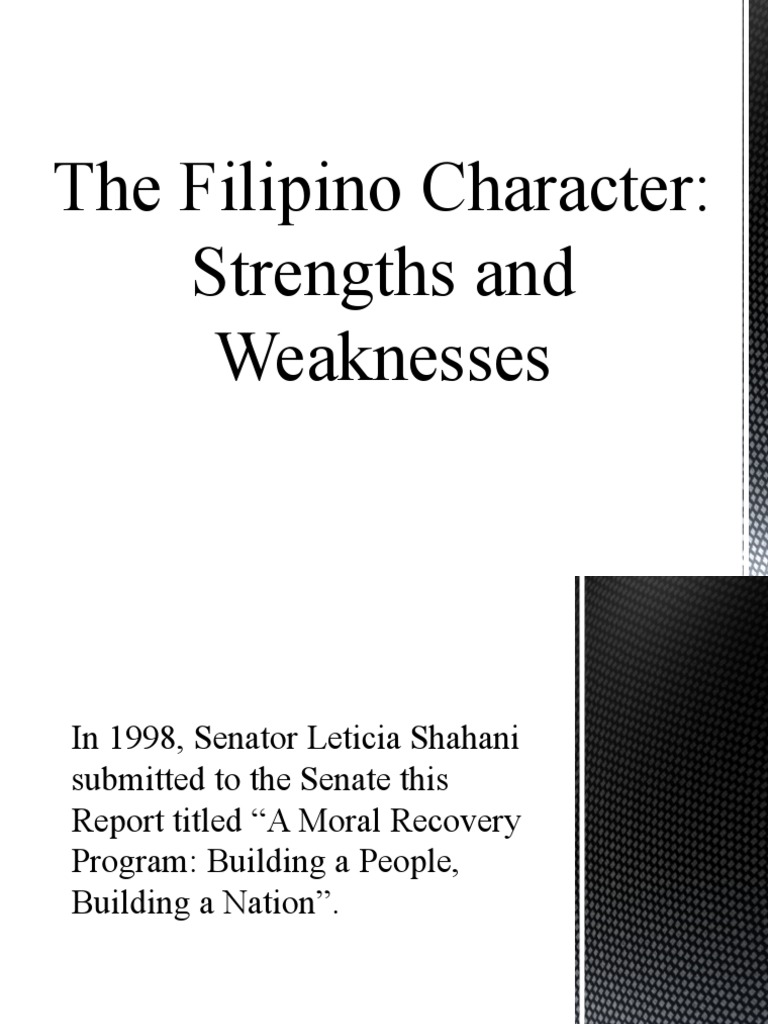 Strengths and Weaknesses of Filipino Character | PDF | Philosophical ...