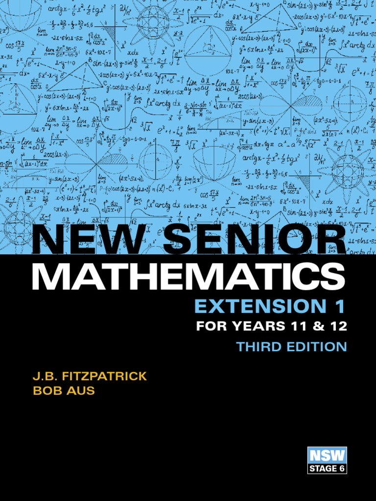(Fitzpatrick, 2019) New Senior Mathematics Extension 1 (Year 11 and 12 ...