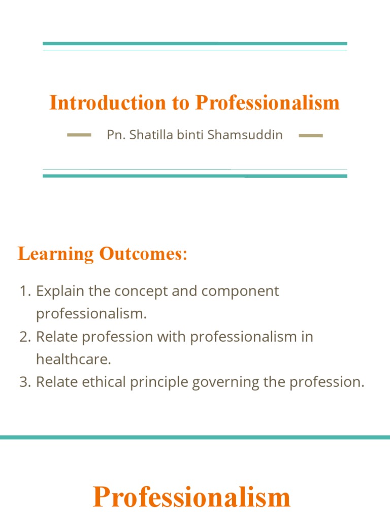 Introduction To Professionalism | PDF | Autonomy | Health Care