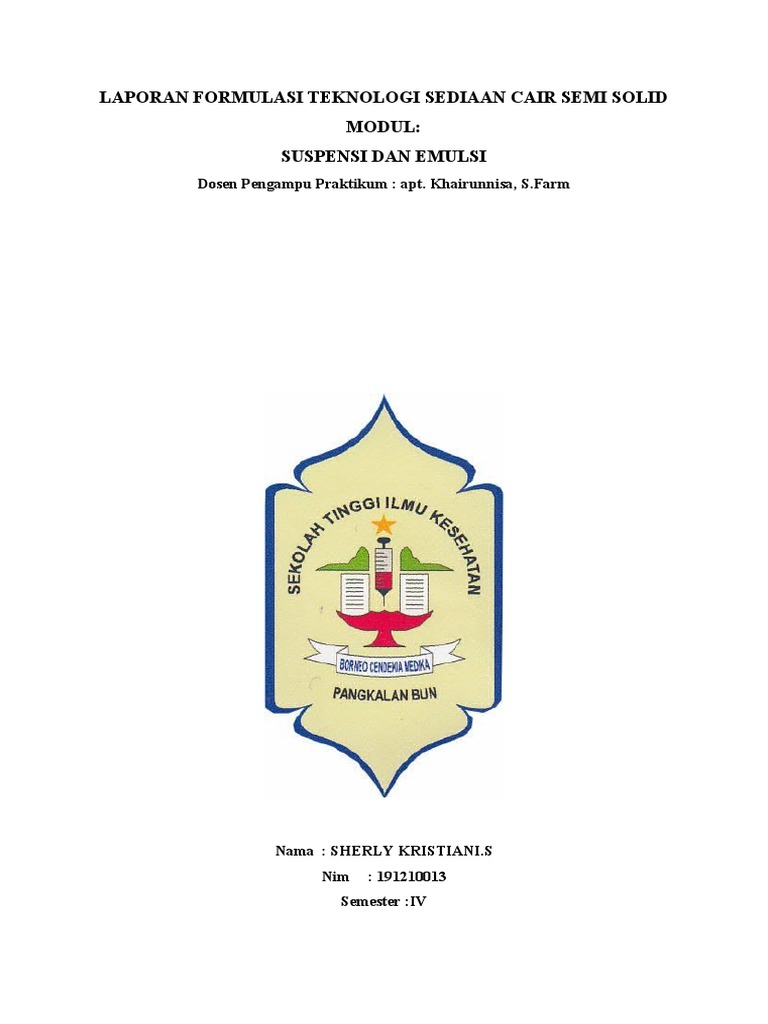 Laporan Formulasi Teknologi Sediaan Cair Semi Solid Modul: Suspensi Dan Emulsi | PDF