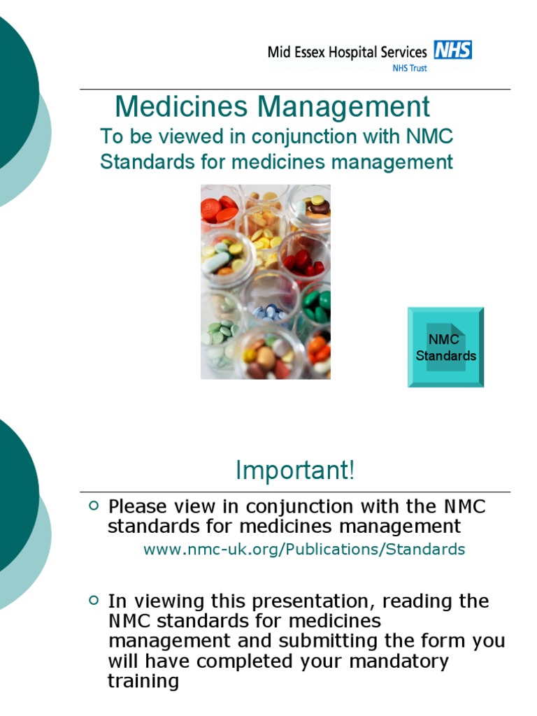 Medicines Management: To Be Viewed in Conjunction With NMC Standards For Medicines Management ...