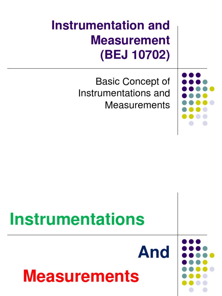 Instrumentation and Measurement (BEJ 10702) : Basic Concept of ...