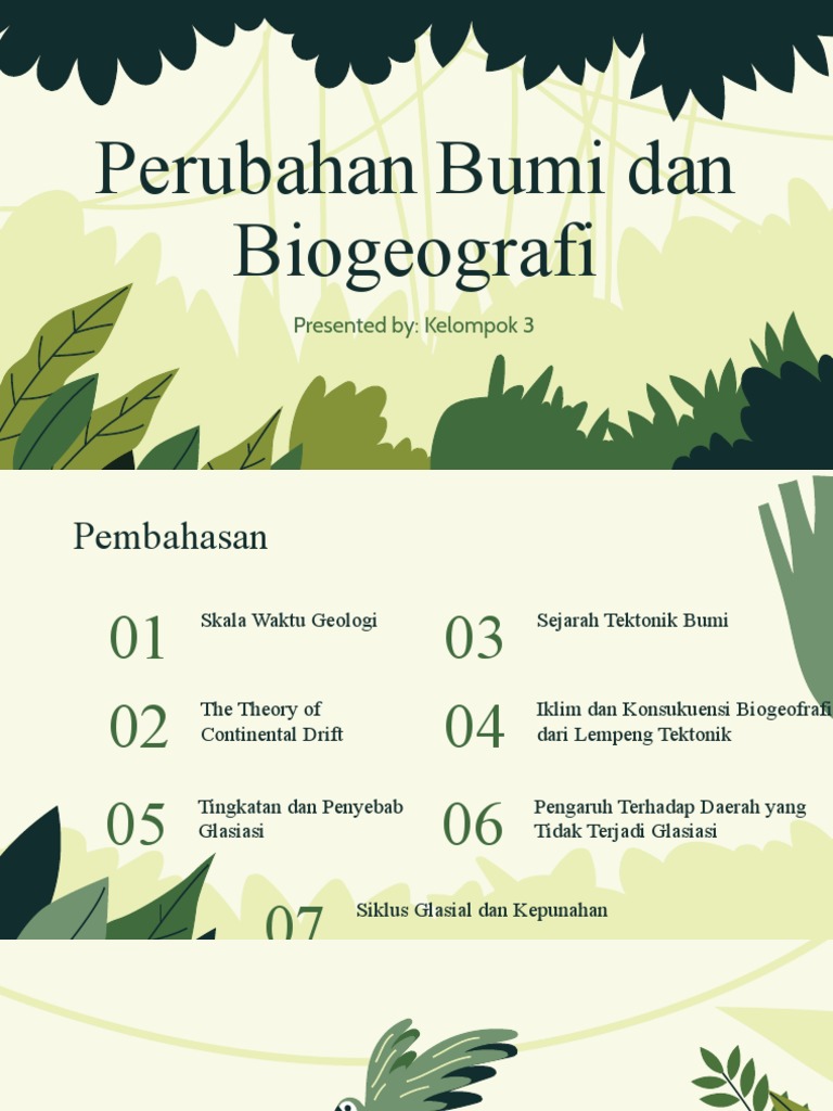 Biogeografi Kelompok 3 - Perubahan Bumi Dan Dinamika Biogeografi | PDF