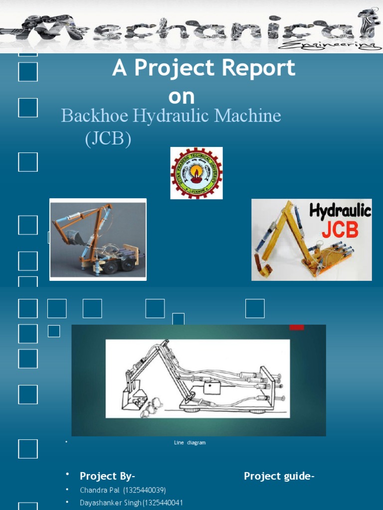A Project Report On: Backhoe Hydraulic Machine (JCB) | PDF ...