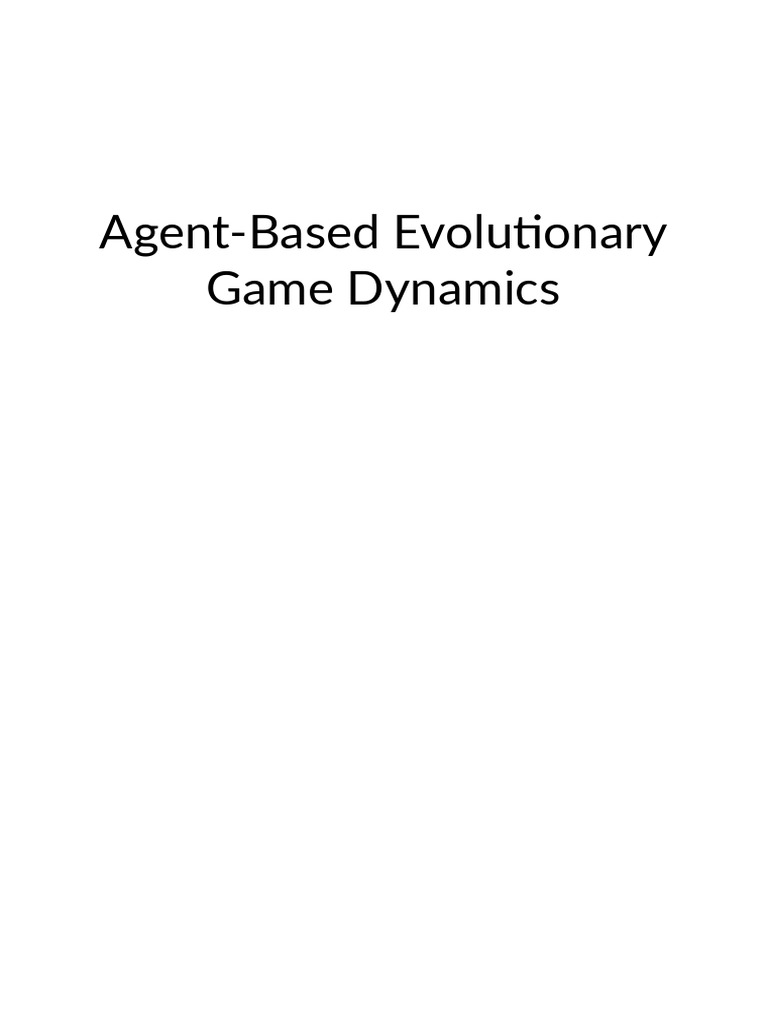 Agent Based Evolutionary Game Dynamics 1627501883 Nuevo | PDF | Game Theory | Agent Based Model