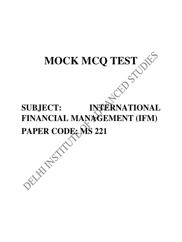Mock MCQ Test: Subject: International Financial Management (Ifm) Paper ...