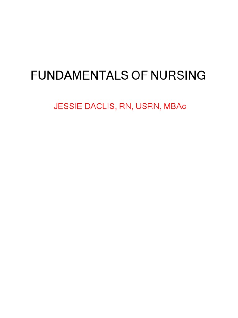 Fundamentals of Nursing: Jessie Daclis, RN, Usrn, Mbac | PDF ...