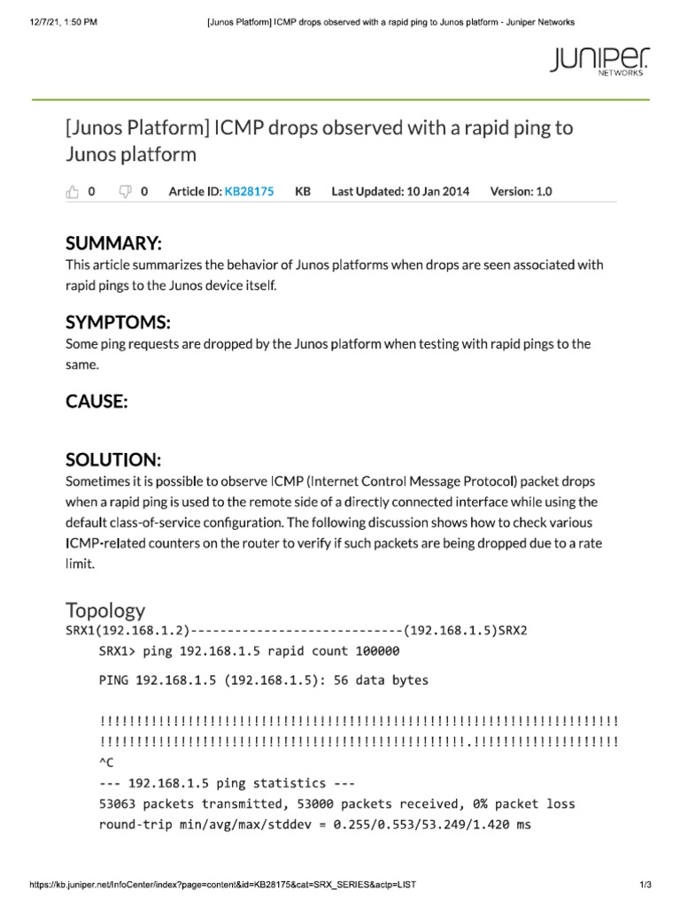 KB28175 - (Junos Platform) ICMP Drops Observed With A Rapid Ping To ...