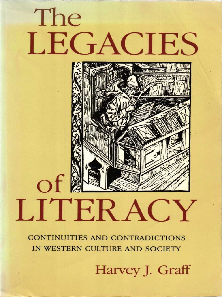 Graff, H. (1987) - The Legacies of Literacy - Continuities and ...
