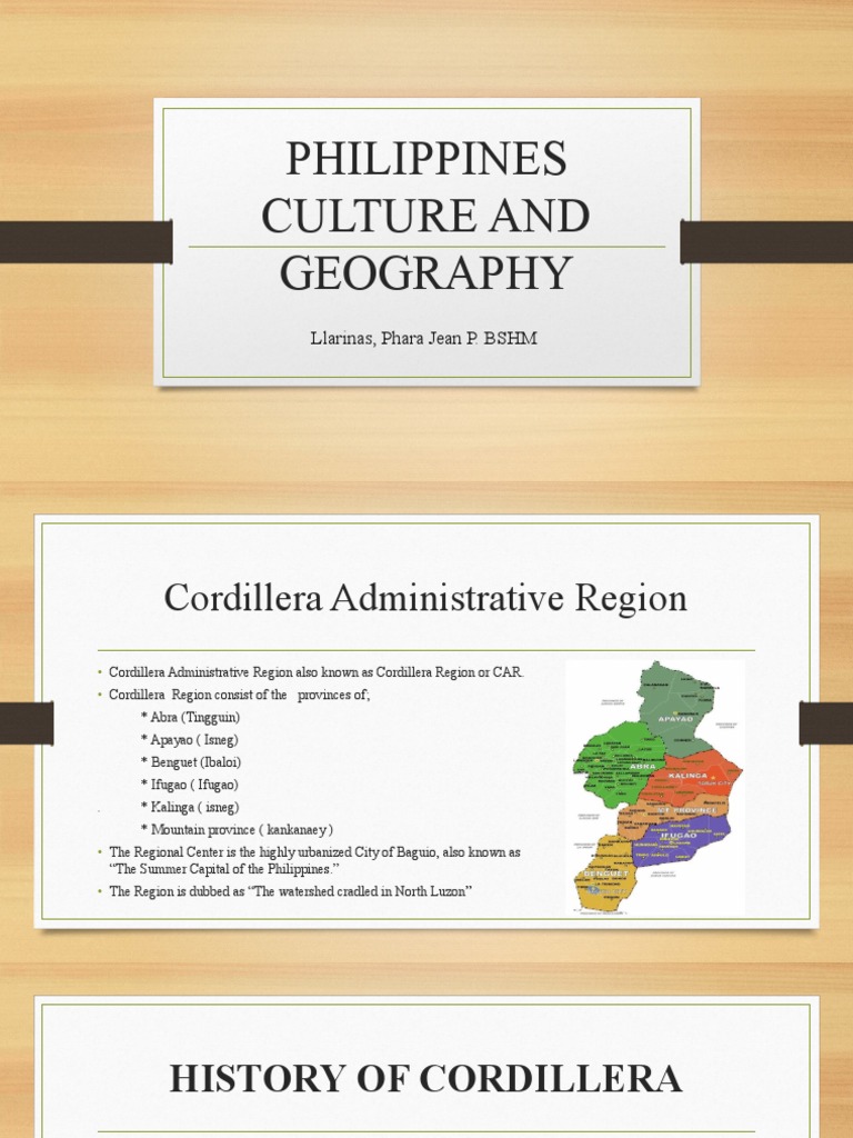Cultures, Geography, and History of the Cordillera Region of the ...