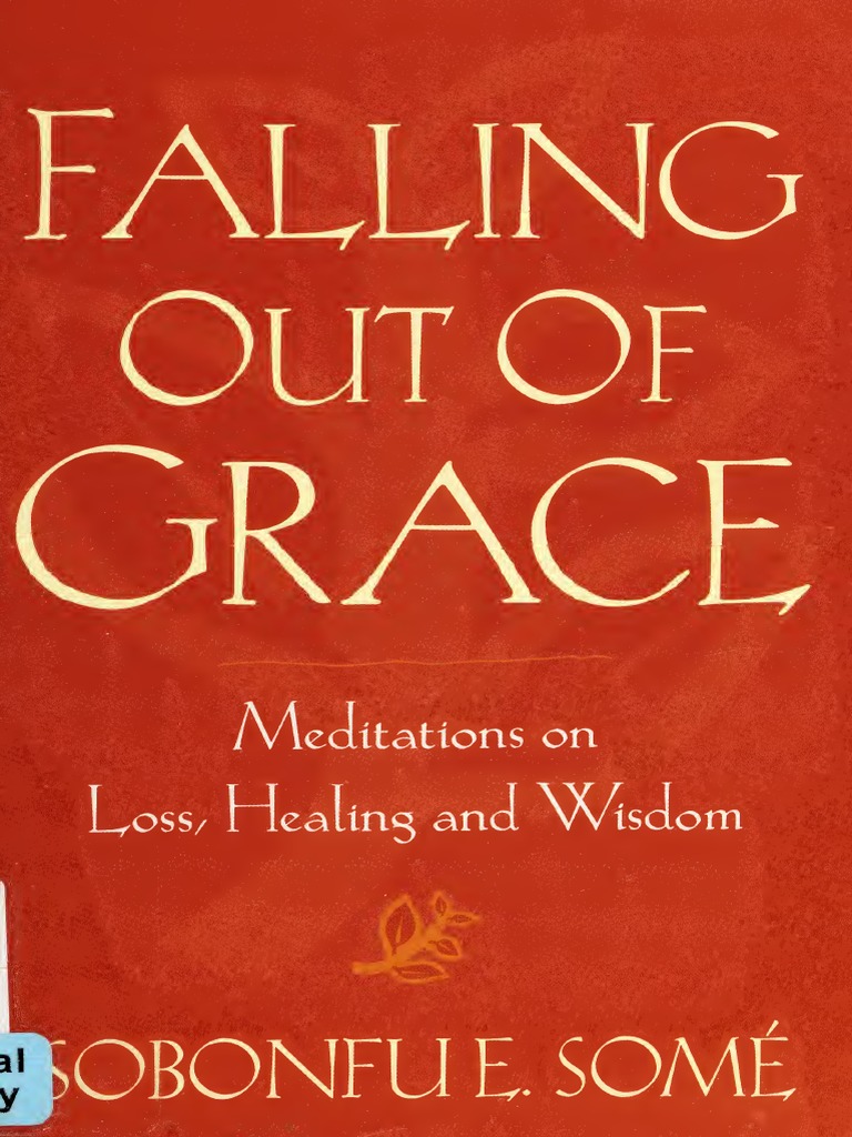 Falling Out of Grace Meditations On Loss, Healing and Wisdom | PDF ...