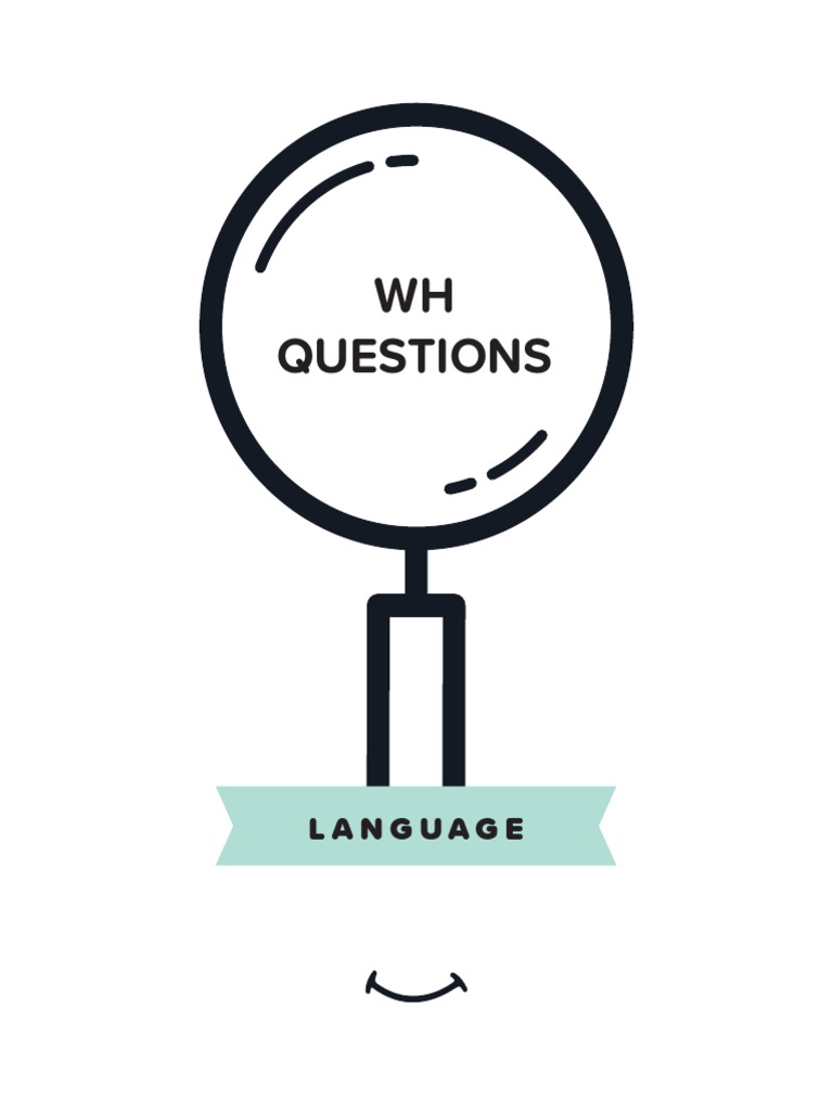 WH Questions: Language | PDF | Question